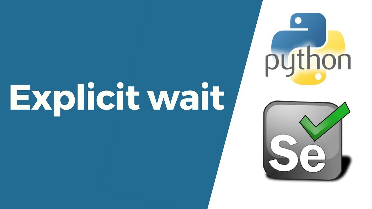 Selenium with Python Tutorial 7-WebDriver Explicit wait