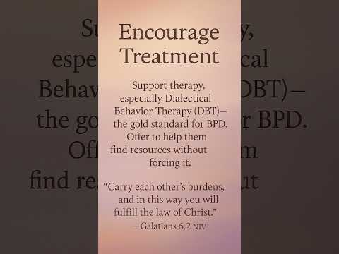 How to love someone with Borderline Personality Disorder (BPD) Part 5