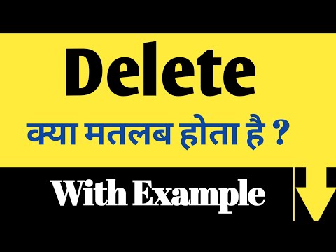 Delete Meaning in Hindi || Delete Synonyms || Delete Use in Sentence