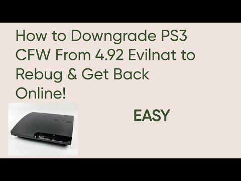 How to Downgrade PS3 CFW From 4.92 Evilnat to Rebug
