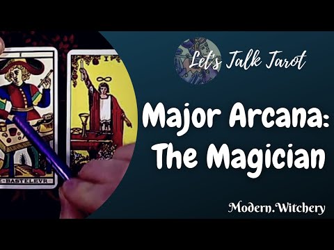 Tarot's Major Arcana: The Meaning of The Magician