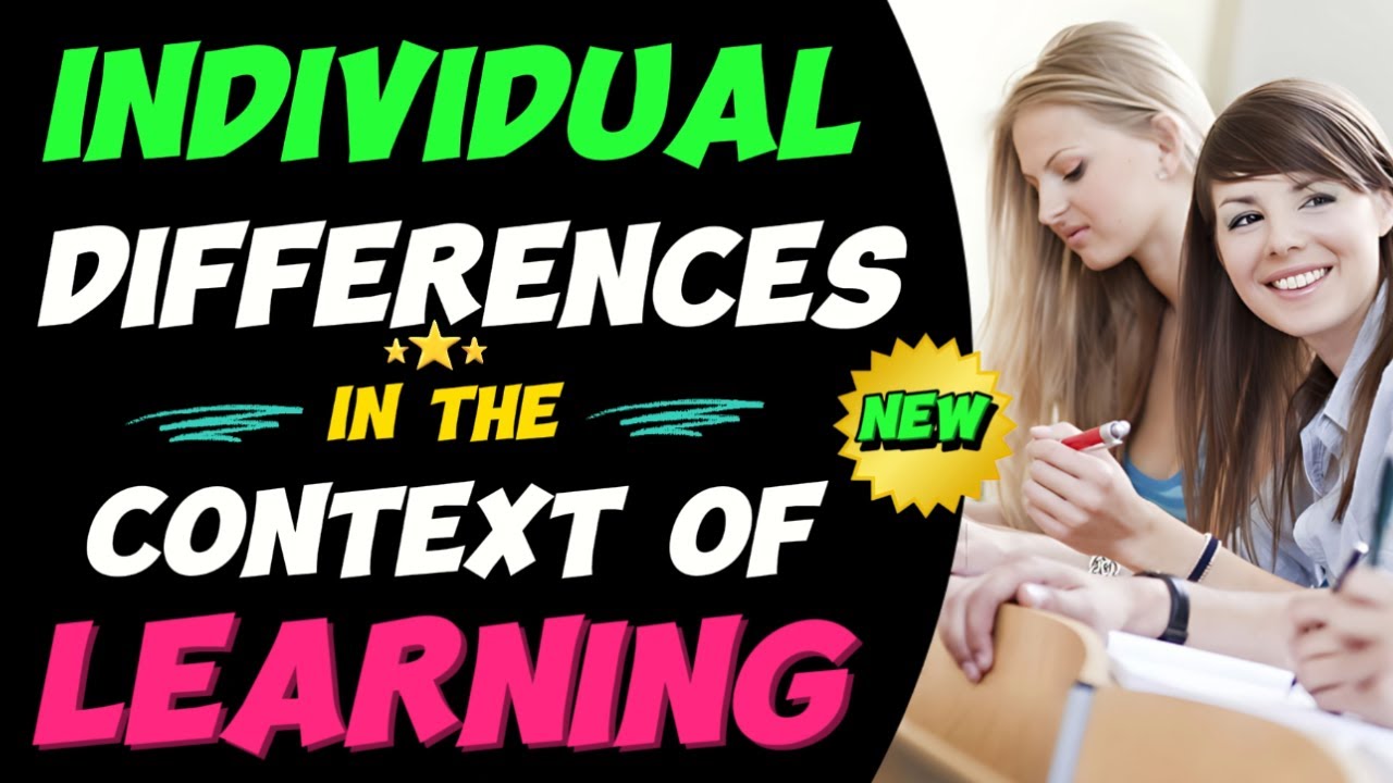 Understanding Individual Differences in Learning: Challenges and ...