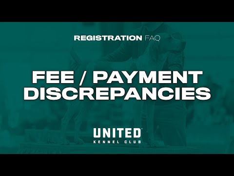 UKC Registration FAQ - Fee and Payment Discrepancies