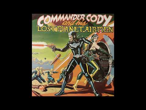 Commander Cody & His Lost Planet Airmen  -  Hawaii Blues