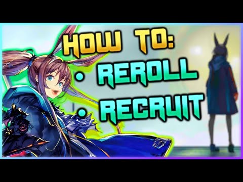 Arknights Intermediate Guide: Rerolls, Recruit & more!