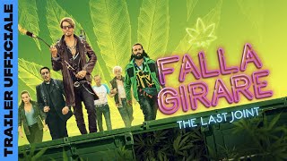 Falla girare - The Last Joint - streaming online