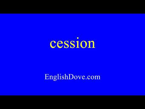 How to pronounce cession in American English