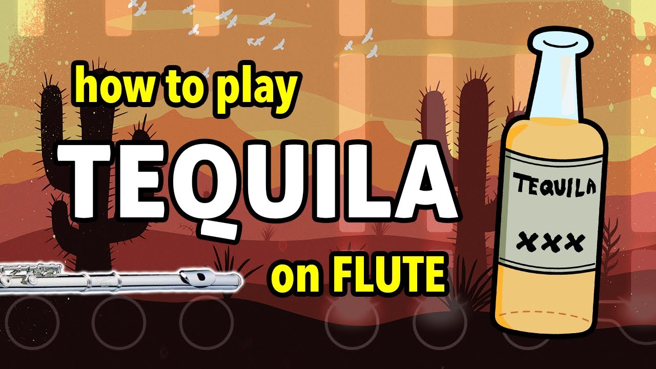 How to play Tequila on Flute | Flutorials