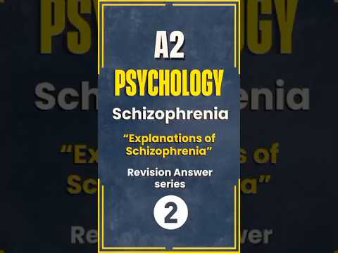 Explanations of schizophrenia | Revision answer series # 2