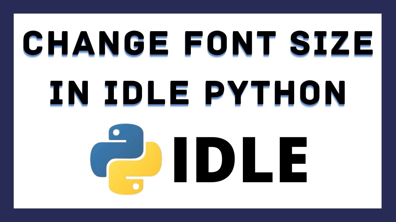 How to change font size in IDLE python