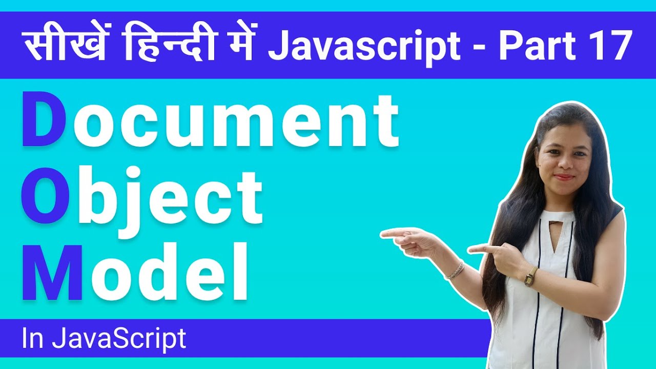 DOM - Document object Model in javascript - Javascript tutorial part 17