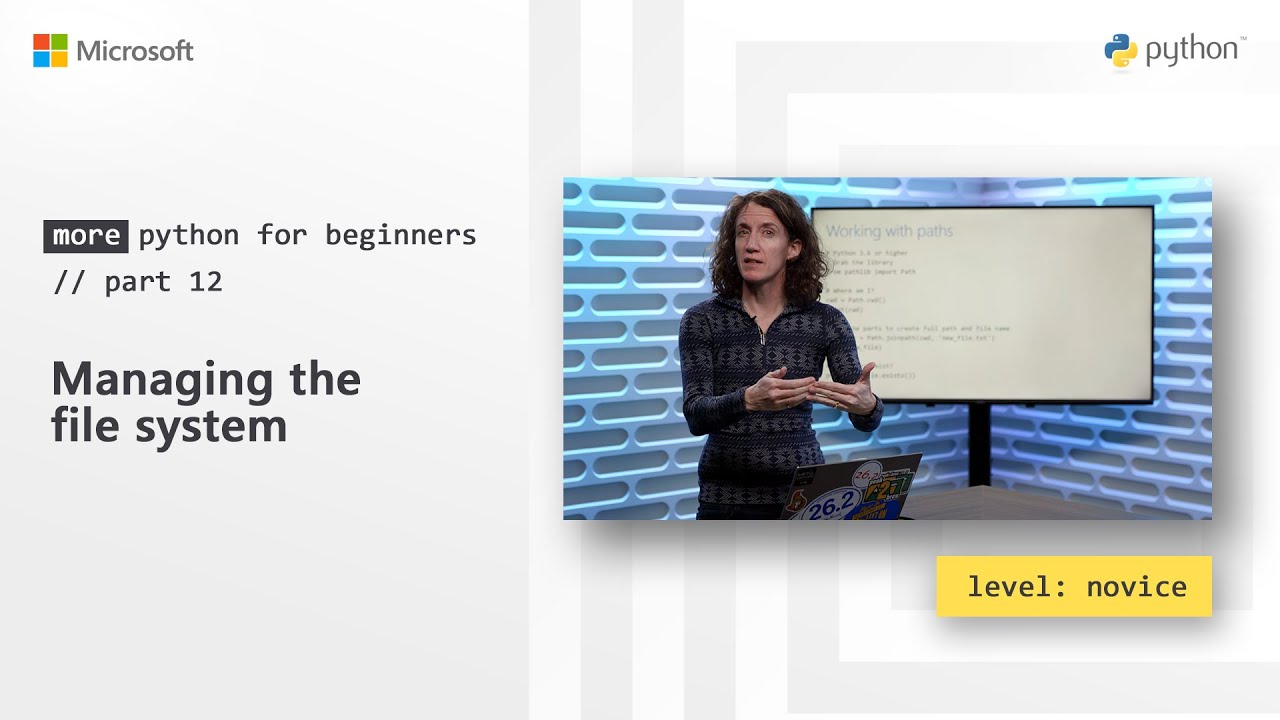 Managing the file system |  More Python for Beginners [12 of 20]