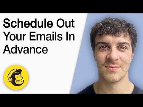 How to Schedule Out Your Emails in Advance in Mailchimp [2025 Full Guide]