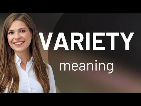 Unlocking the Meaning of "Variety": Enhance Your English Vocabulary