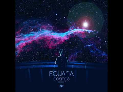 Ambient ✨ Eguana - Cosmos Episode 7 ✨ Space ✨ Free Download