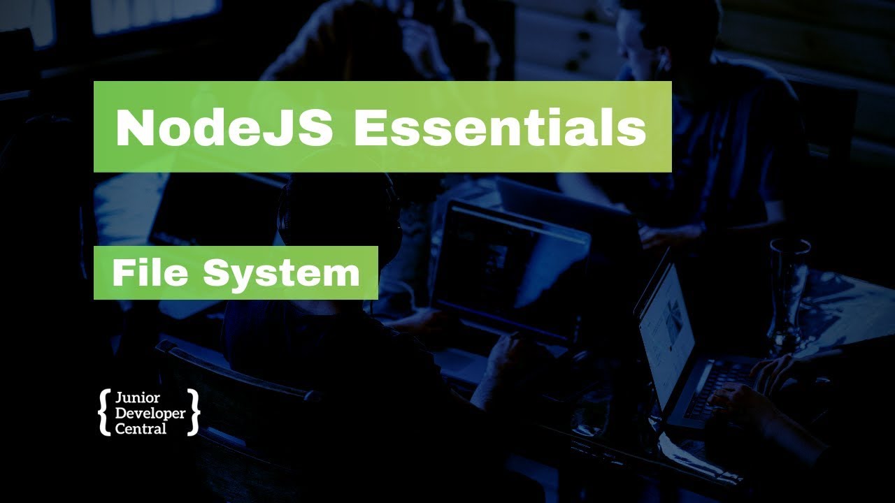 NodeJS Essentials 06: File System