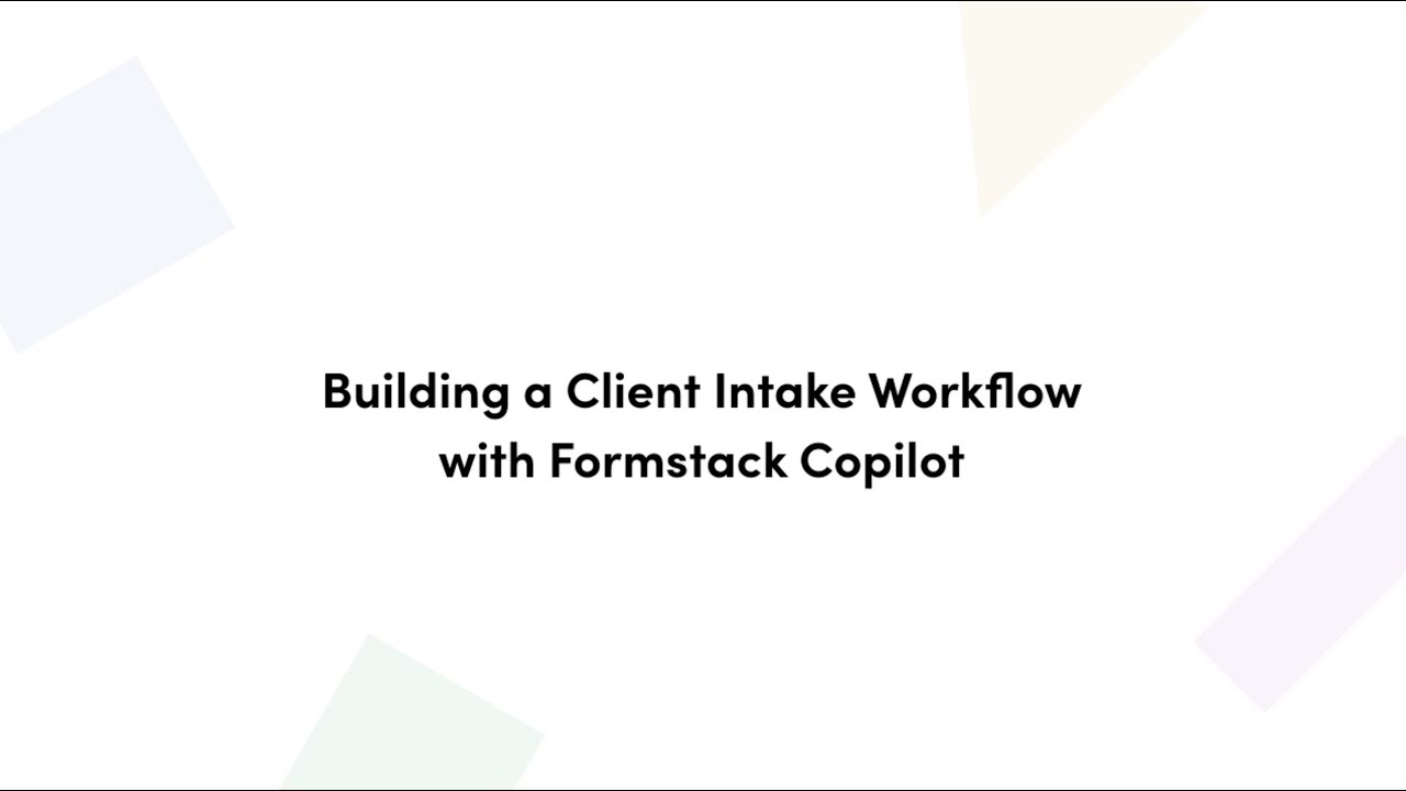 Building a Client Intake Workflow with Formstack Copilot