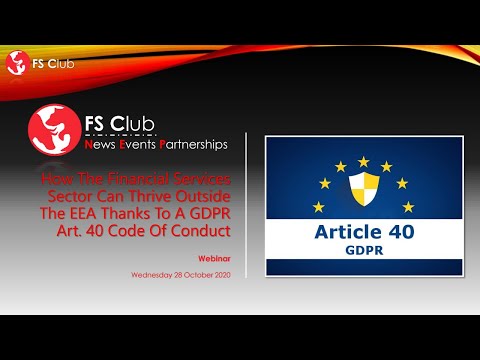 How The Financial Services Sector Can Thrive Outside The EEA Thanks To GDPR Art. 40 Code Of Conduct