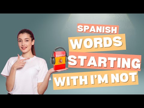 Spanish words starting with Iām not