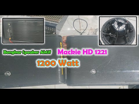 Bongkar Speaker Aktif Mackie HD1221 | Kecil - Kecil Tapi Watt Nya 1200
