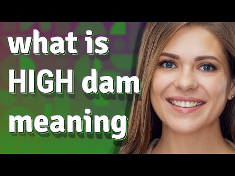 High dam | meaning of High dam
