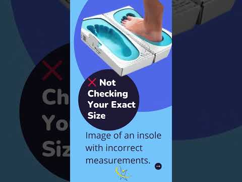 Shopping for insoles online? Don’t make these common mistakes!