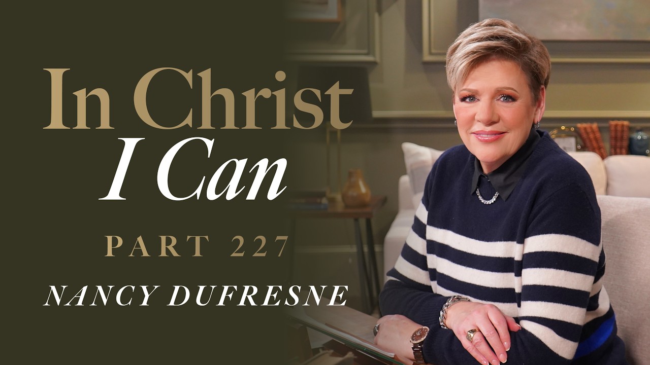 987 | In Christ I Can, Part 227