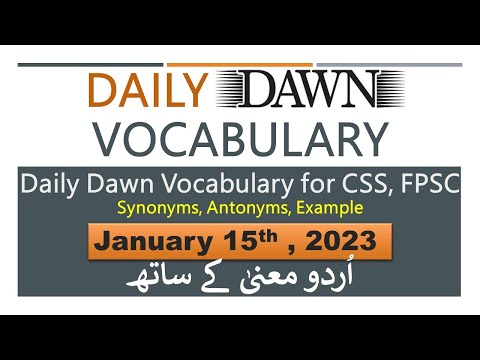 Today CSS Vocabulary with meaning synonyms antonyms example | Dawn Vocabulary 15 Jan Urdu meaning