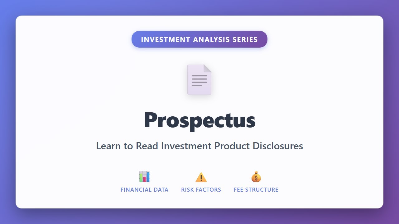 Prospectus Explained: How to Read Investment Product Disclosures for Beginners
