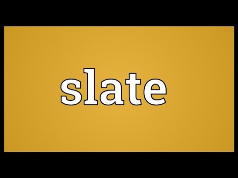 Slate Meaning