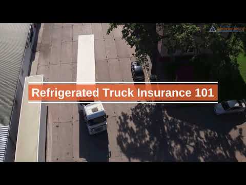Refrigerated Truck Insurance 101