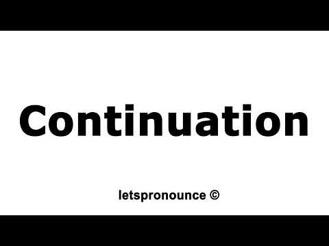 How to Pronounce Continuation