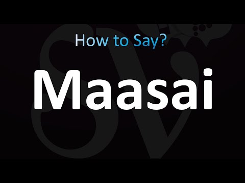 How to Pronounce Maasai