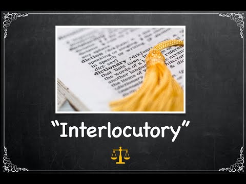 What does "Interlocutory" mean? Legalese Translator Ep. 39