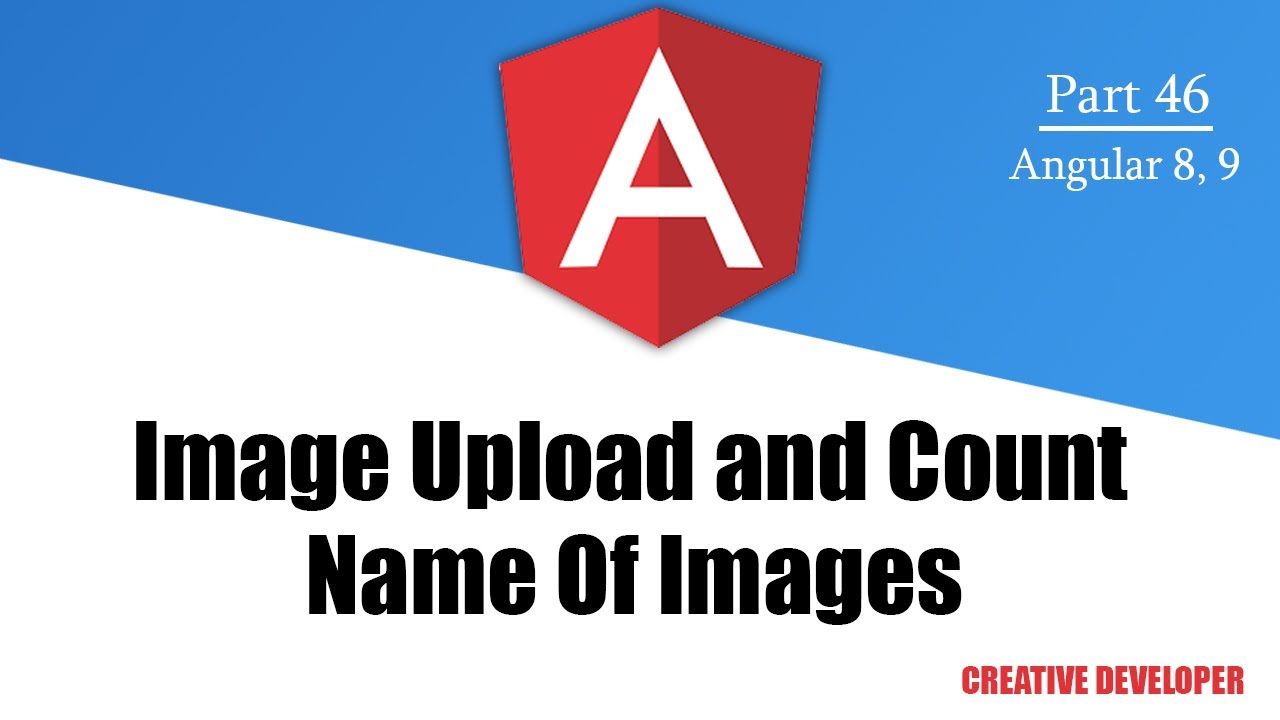 Image upload and count name of images || Angular || Image Upload || Angular Tutorial || Course