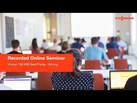 Online Seminar: Vitocal 100 AW Heat Pump - Wiring
