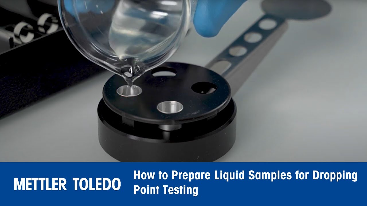 How to Prepare Liquid Samples for Dropping Point Testing