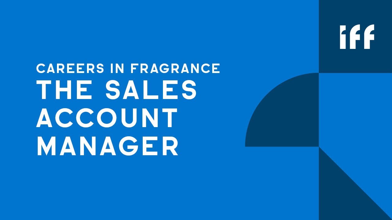 The Sales Account Manager | Careers in Fragrance | IFF