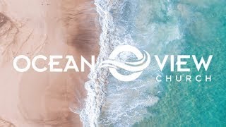 Ocean View Church | Seek The Kingdom - Ocean View Church