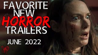 Favorite New Horror Trailers | June 2022 | Horror Movies Coming Soon