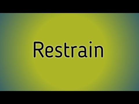 Restrain | What Is The Meaning Of Word Restrain | In English and Hindi/Urdu