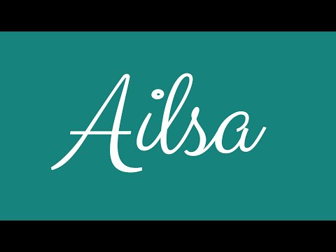 Learn how to Sign the Name Ailsa Stylishly in Cursive Writing