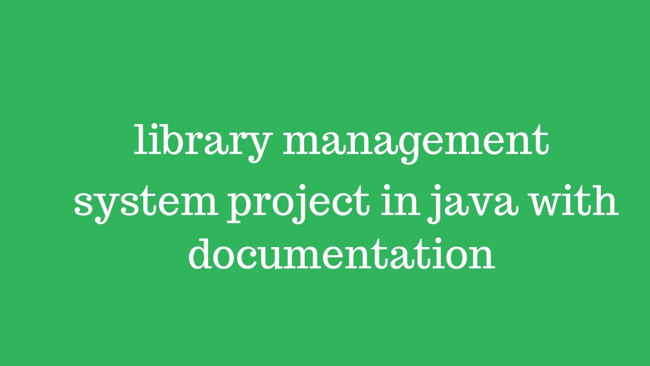 library management system project in java with documentation