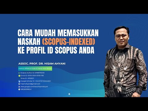 Cara Mudah memasukkan naskah (Scopus-indexed) ke profil ID Scopus Anda