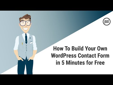 How To Build Your Own WordPress Contact Form in 5 Minutes for Free