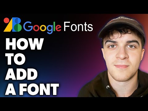 How to Add a Font to Google Fonts (Full 2024 Guide)