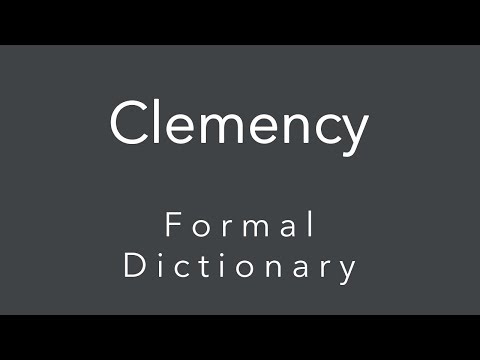 Clemency (Formal Dictionary)