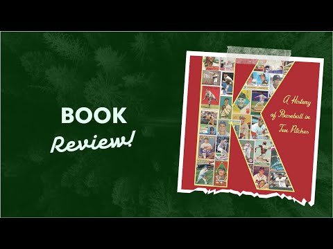 K: A history of Baseball in Ten Pitches Review