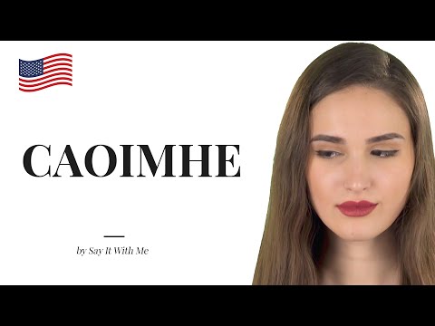 How to Say Caoimhe? (The CORRECT Way)
