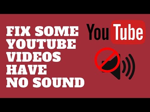 Fix Some YouTube Videos Have No Sound